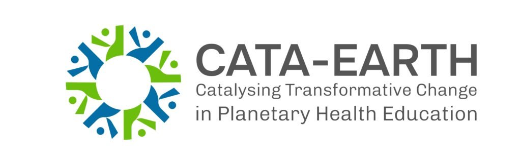 CATA Earth – Catalysing Transformative Change in Planetary Health Education